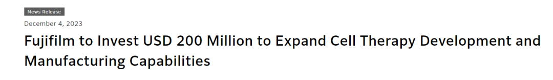 投资2亿美元！富士胶片扩展细胞治疗CDMO能力医药新闻-ByDrug-一站式医药资源共享中心-医药魔方