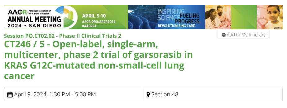 2024 AACR | garsorasib（D-1553片，KRAS G12C抑制剂）最新研究成果即将公布医药新闻-ByDrug-一站式医药资源共享中心-医药魔方