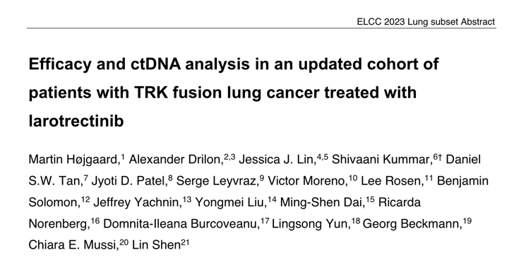 TRKing月评 | ELCC大会更新：拉罗替尼治疗NTRK基因融合NSCLC疗效，ctDNA检测有望用于NTRK基因融合医药新闻-ByDrug-一站式医药资源共享中心-医药魔方