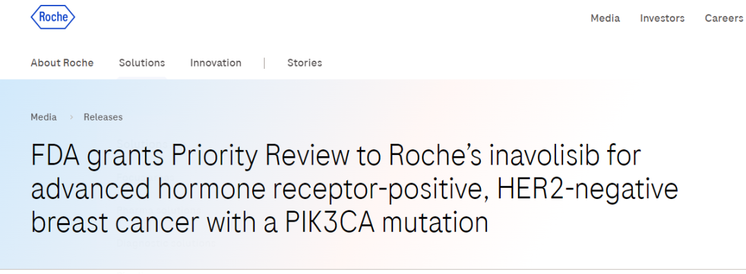 治疗乳腺癌！罗氏PI3K抑制剂Inavolisib获FDA优先审查医药新闻-ByDrug-一站式医药资源共享中心-医药魔方