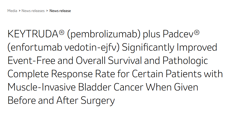 K药+Nectin-4 ADC围手术期治疗肌层浸润性膀胱癌III期研究成功医药新闻-ByDrug-一站式医药资源共享中心-医药魔方