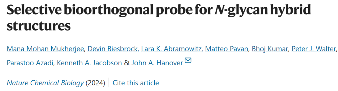 Nat. Chem. Biol. | 用于杂合型N-糖的选择性生物正交探针医药新闻-ByDrug-一站式医药资源共享中心-医药魔方